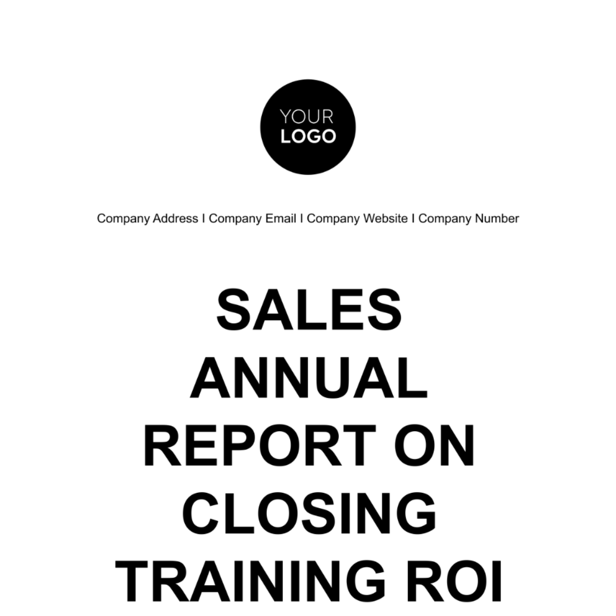 Sales Annual Report on Closing Training ROI Template - Edit Online ...