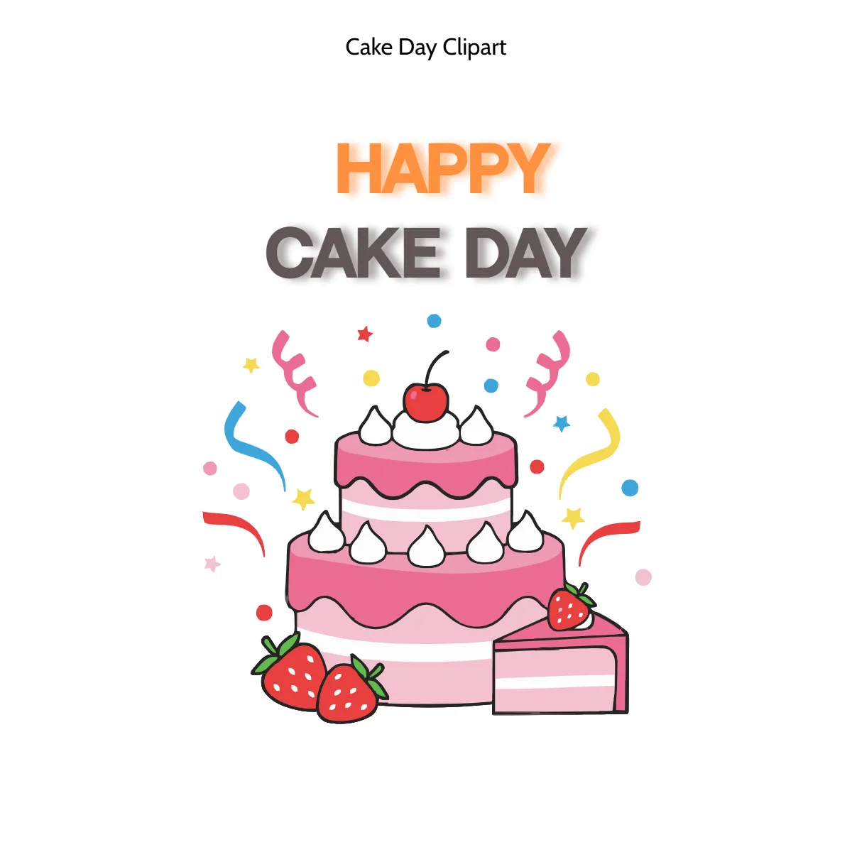 Free Cake Day Clipart Template to Edit Online