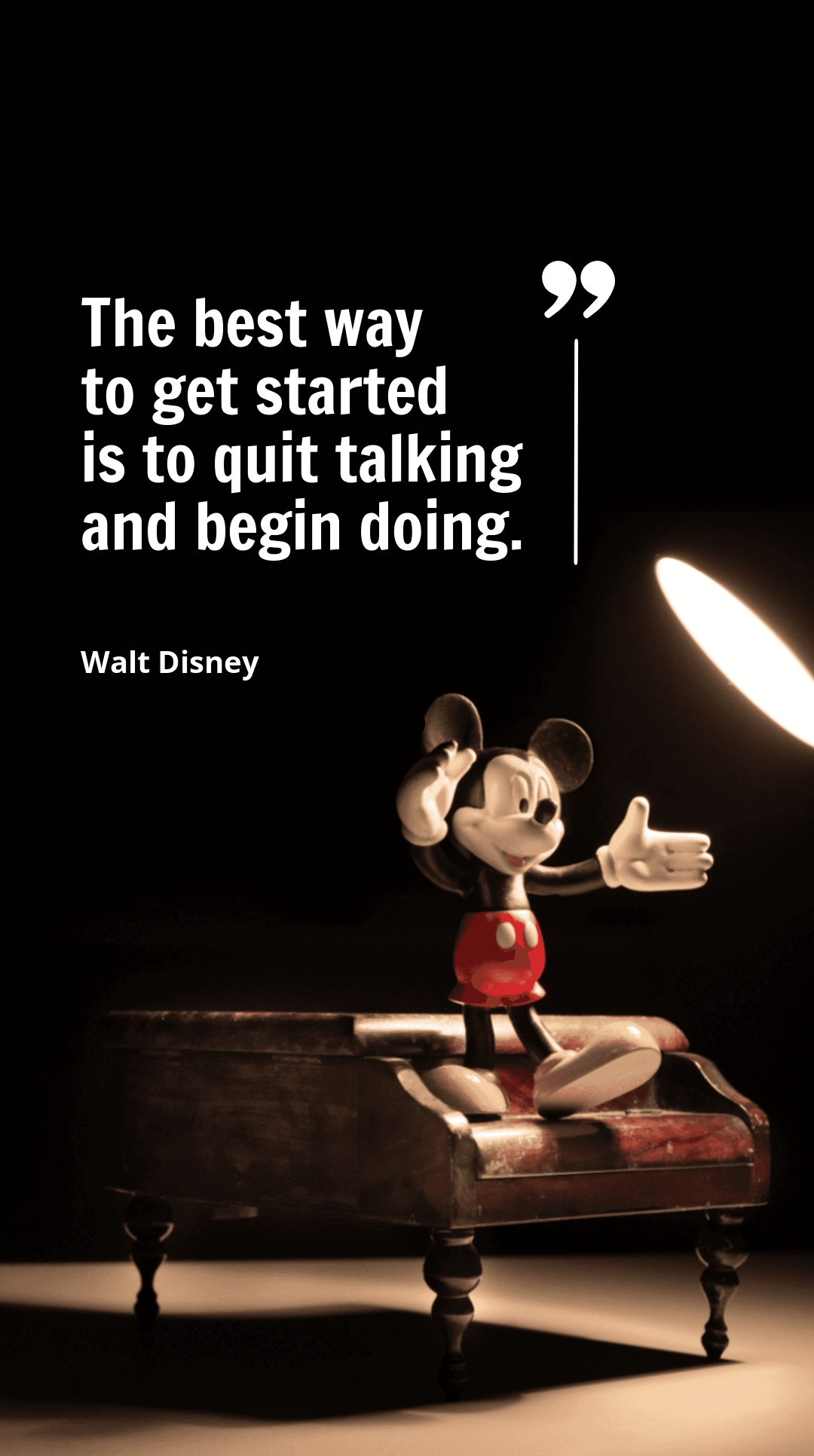 Disney Talk Quotes The Way To Get Started Is To Quit Talking And Begin
