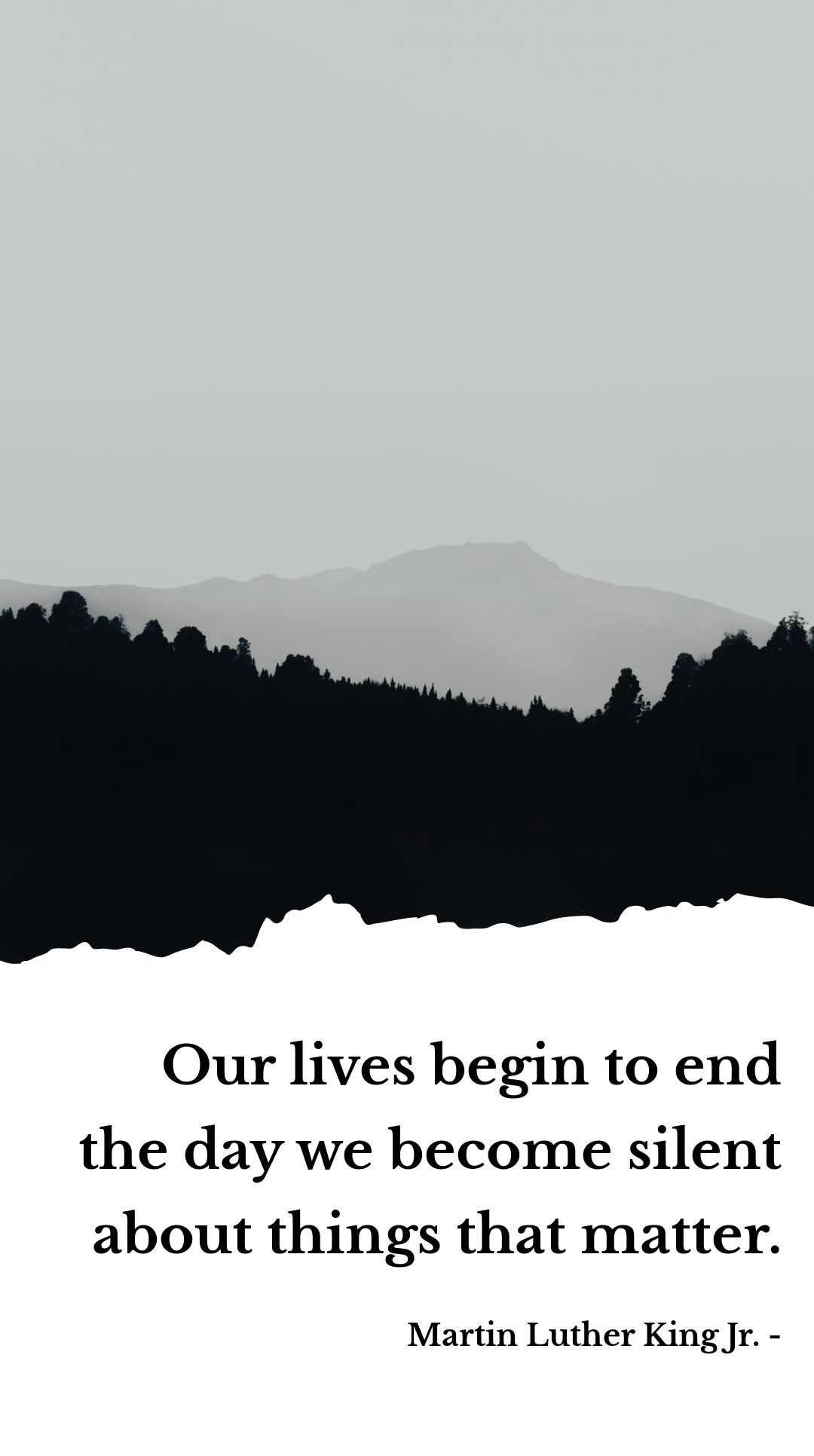 Free Martin Luther King Jr. - Our lives begin to end the day we become ...