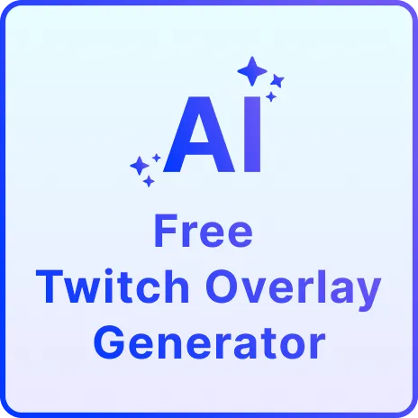 Free AI Twitch Overlay Generator, Free Twitch Overlay Maker Online