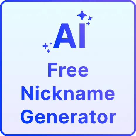 Free AI Nickname Generator, Free Nickname Maker Online